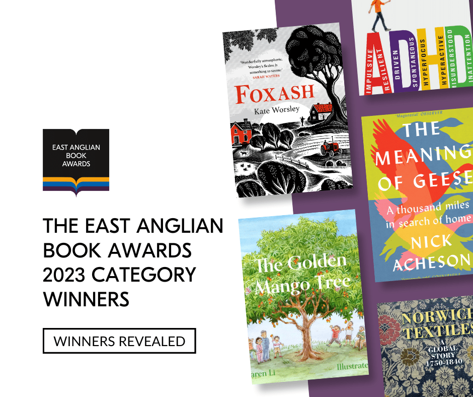 Announcing the category winners for the 2023 East Anglian Book Awards ...