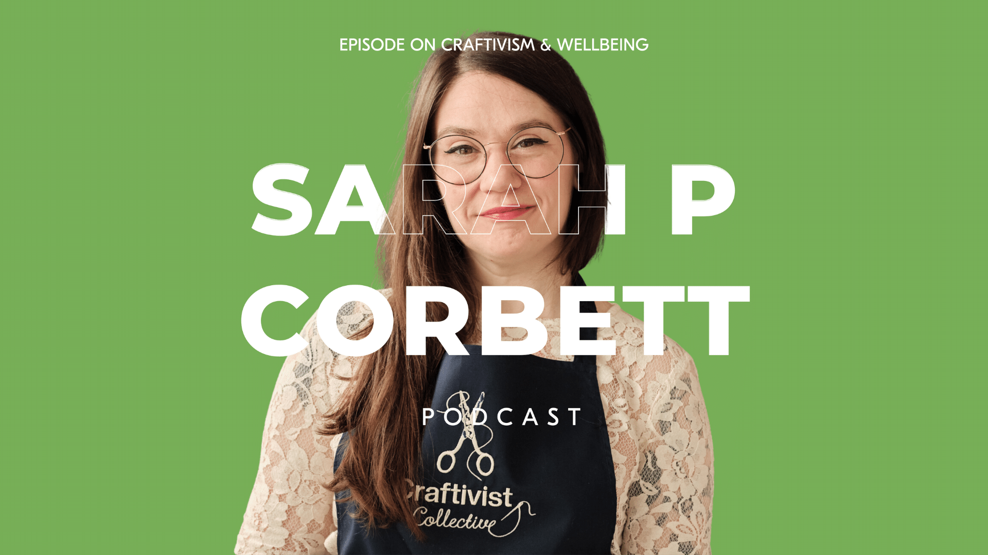 How to be a craftivist with Sarah P Corbett | National Centre for ...