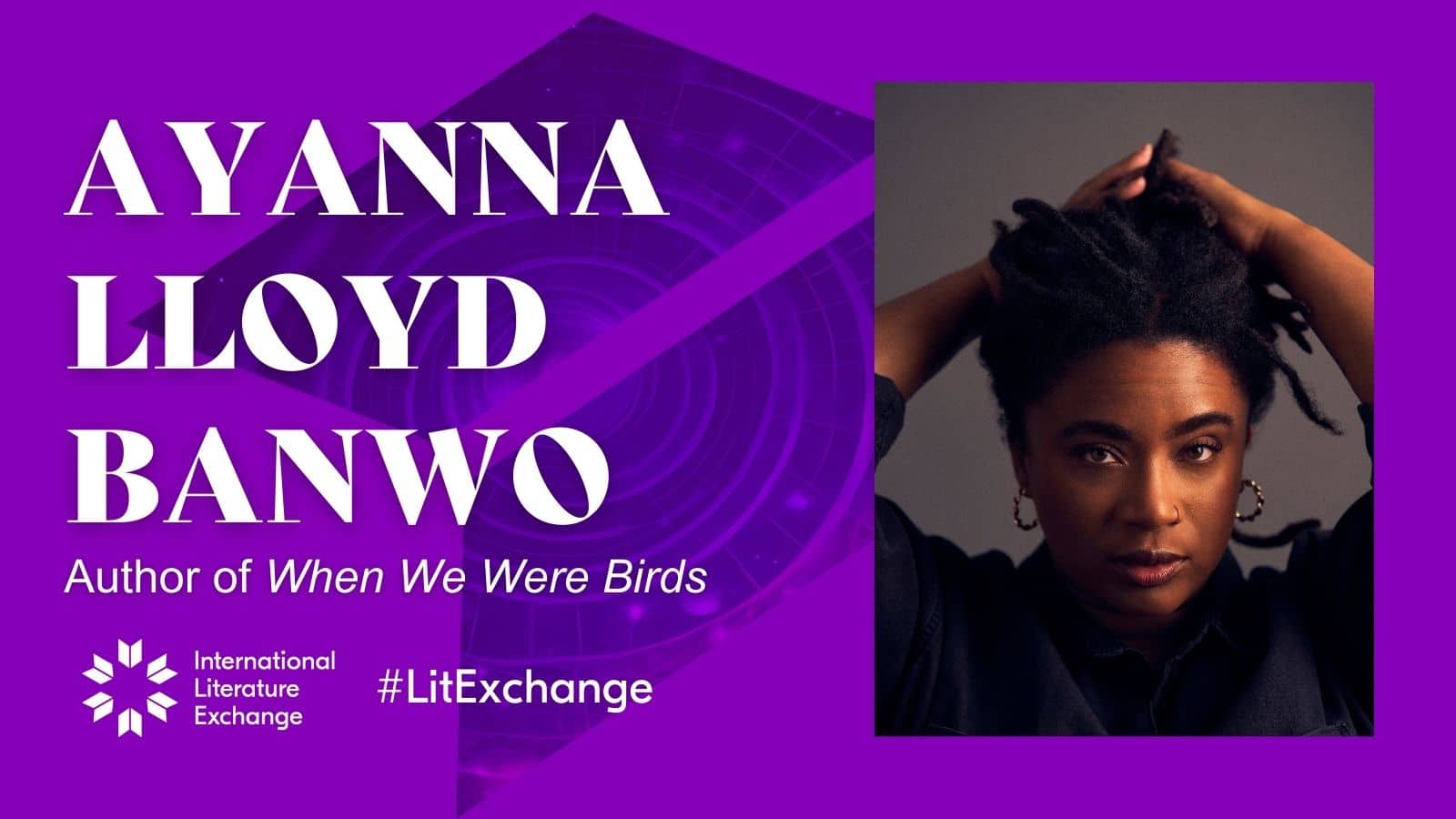 ILX10: Ayanna Lloyd Banwo | National Centre for Writing | NCW