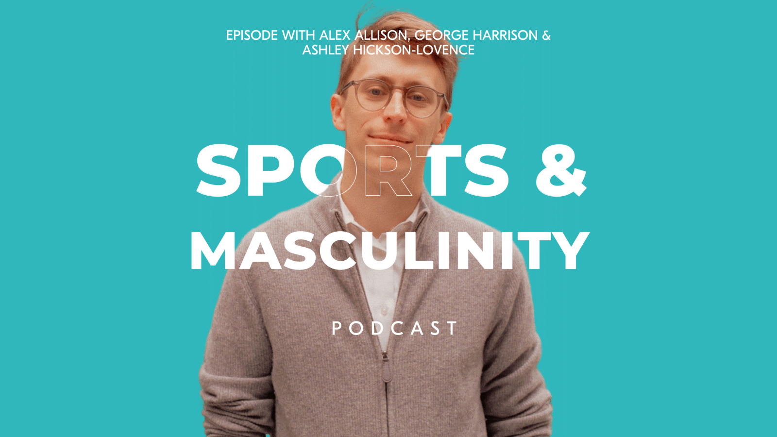 Writing about sports and masculinity with George Harrison, Alex Allison ...