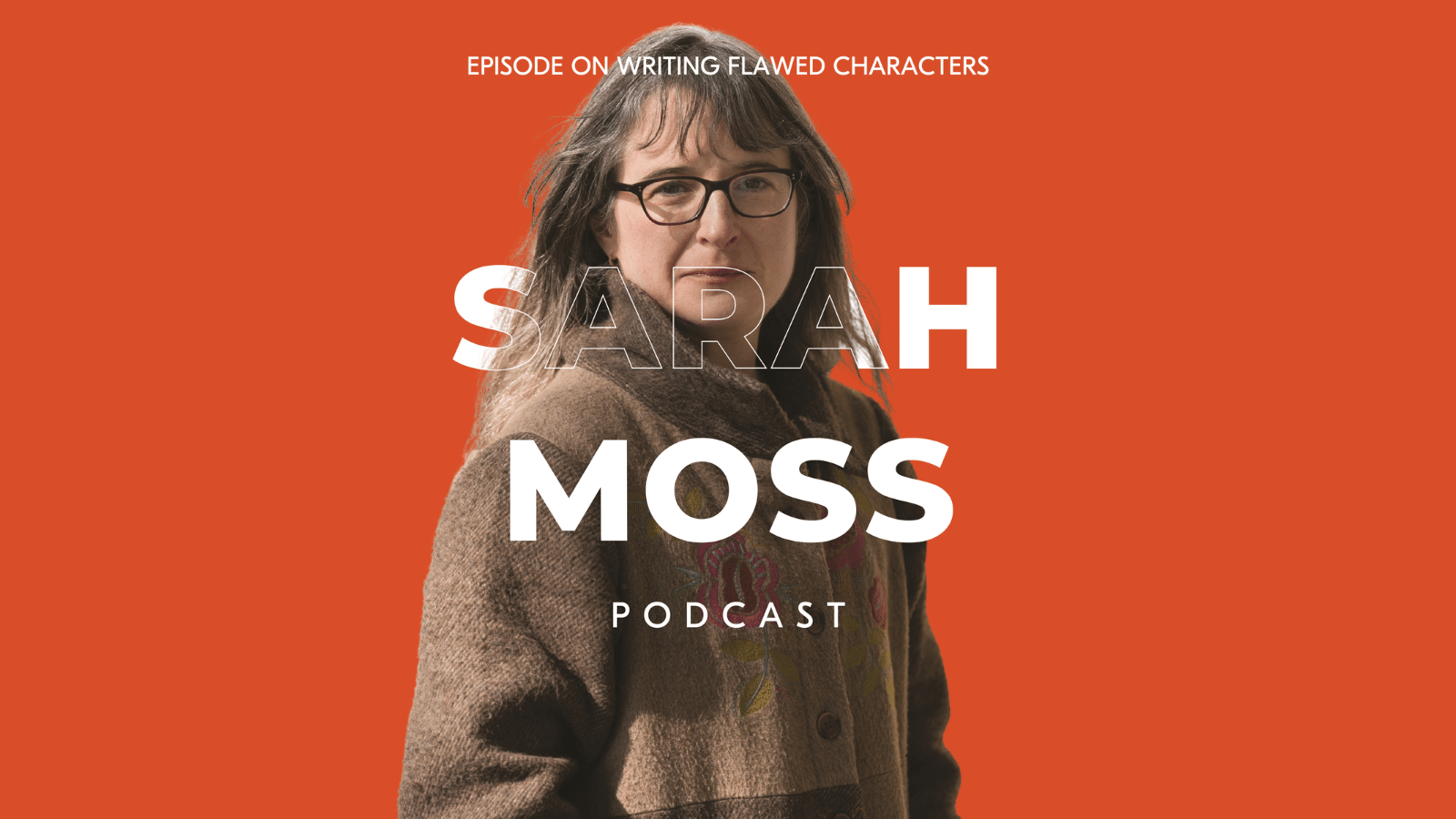 Writing flawed characters: Sarah Moss on Ripeness | National Centre for ...